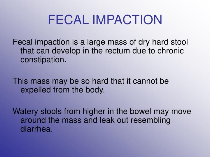 PPT - CONSTIPATION & IMPACTION PowerPoint Presentation - ID:4689727
