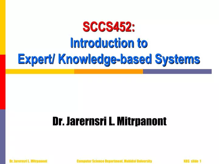 PPT - SCCS452: Introduction to Expert/ Knowledge-based Systems ...