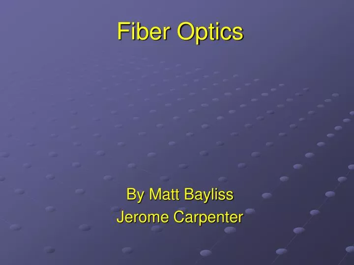 PPT - Fiber Optics PowerPoint Presentation, free download - ID:4690768