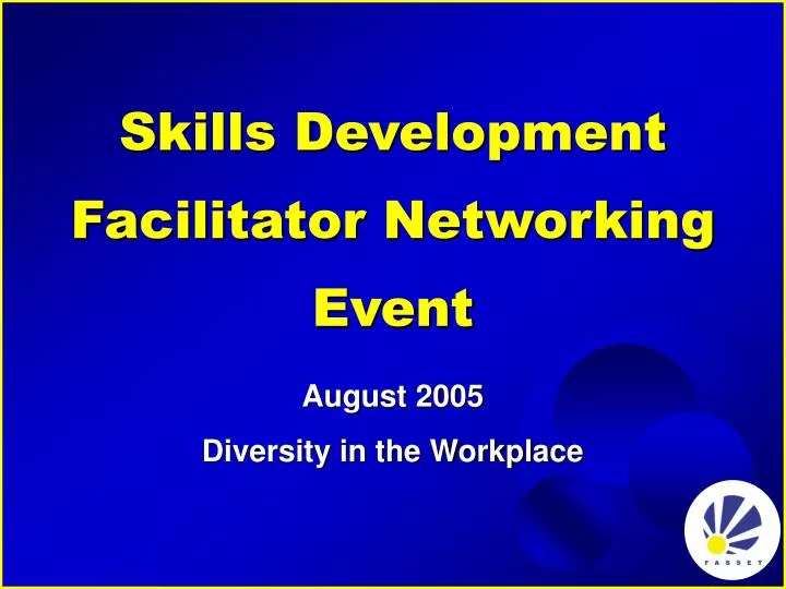PPT - Skills Development Facilitator Networking Event PowerPoint ...