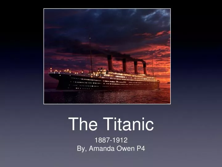 PPT - The Titanic PowerPoint Presentation, free download - ID:4692067