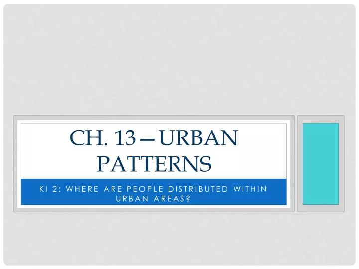 PPT - Ch. 13—Urban Patterns PowerPoint Presentation, free download - ID ...