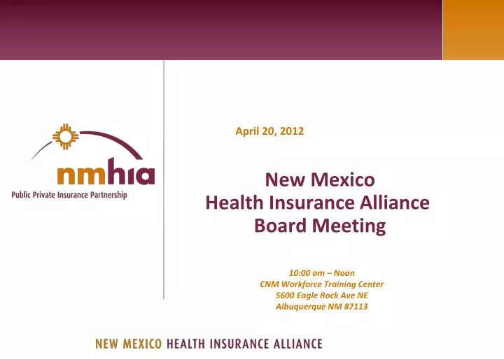 PPT - New Mexico Health Insurance Alliance Board Meeting PowerPoint ...