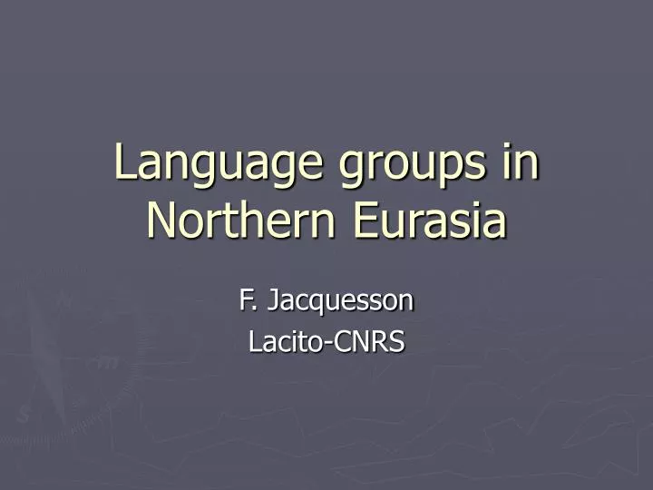 PPT - Language groups in Northern Eurasia PowerPoint Presentation, free ...