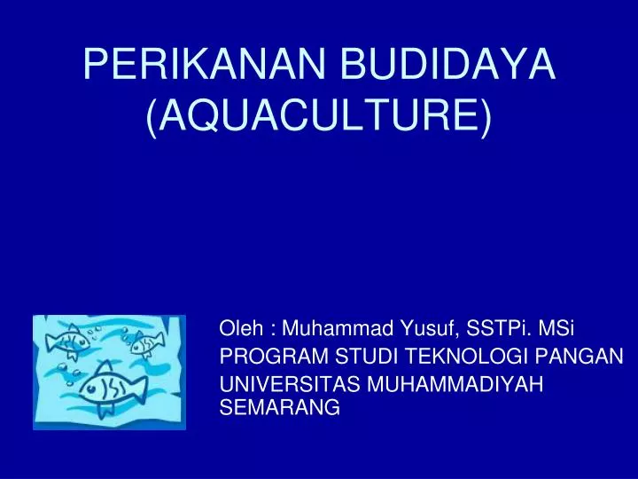 PPT - PERIKANAN BUDIDAYA (AQUACULTURE) PowerPoint Presentation, free ...