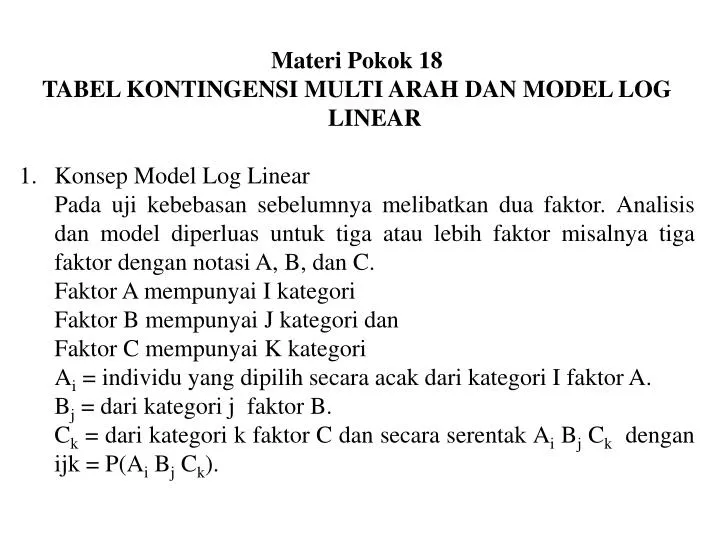 PPT - Materi Pokok 18 TABEL KONTINGENSI MULTI ARAH DAN MODEL LOG LINEAR ...