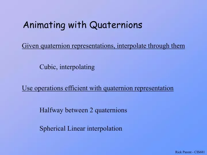 PPT - Animating with Quaternions PowerPoint Presentation, free download ...