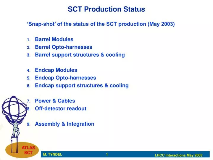 PPT - SCT Production Status PowerPoint Presentation, free download - ID:4697143
