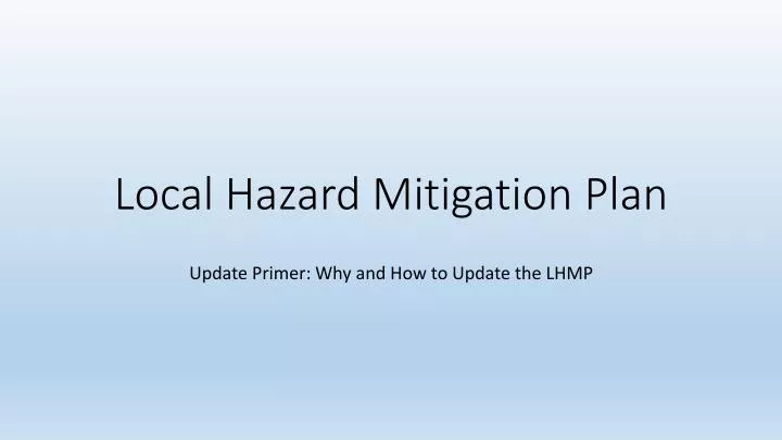PPT - Local Hazard Mitigation Plan PowerPoint Presentation, free download - ID:4697544