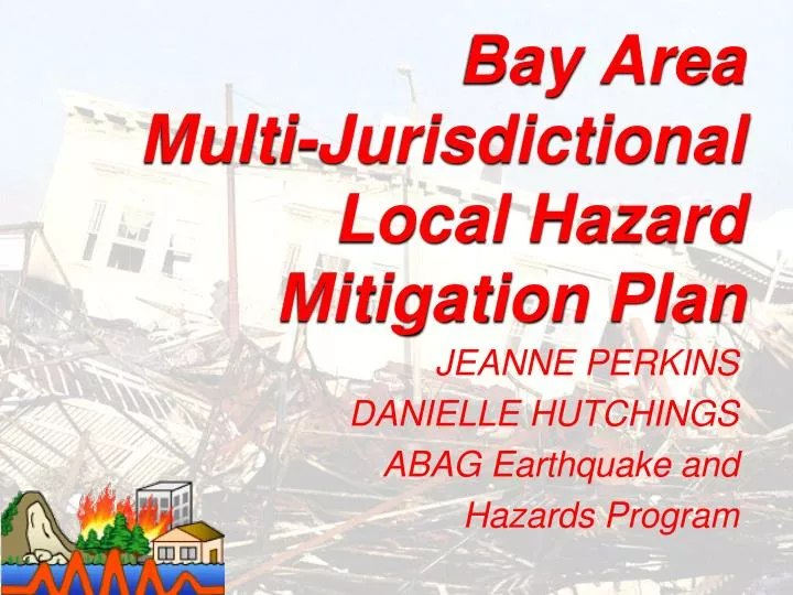 PPT - Bay Area Multi-Jurisdictional Local Hazard Mitigation Plan PowerPoint Presentation - ID ...