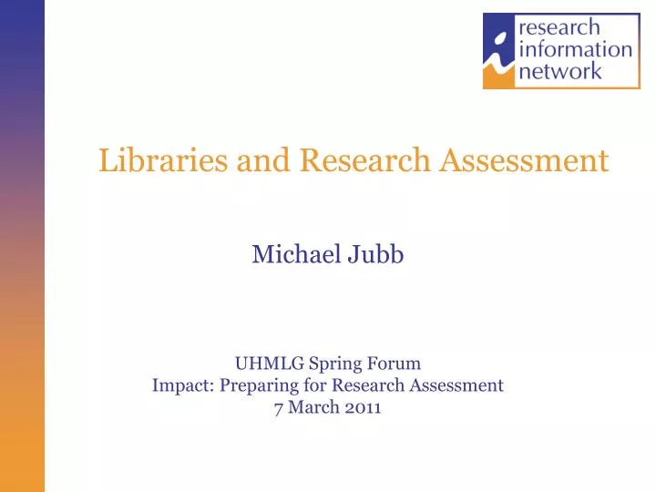 PPT - Libraries and Research Assessment PowerPoint Presentation, free ...