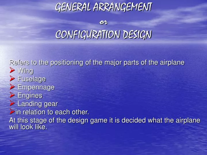 PPT - GENERAL ARRANGEMENT or CONFIGURATION DESIGN PowerPoint ...