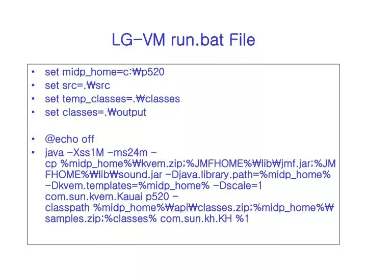 PPT - LG-VM run.bat File PowerPoint Presentation, free download - ID ...