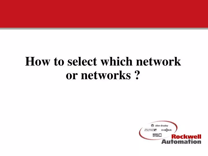 PPT - How to select which network or networks ? PowerPoint Presentation ...