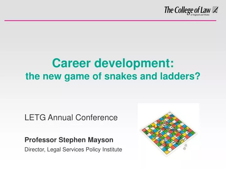 PPT - Career development: the new game of snakes and ladders ...