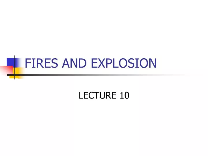 PPT - FIRES AND EXPLOSION PowerPoint Presentation, free download - ID ...
