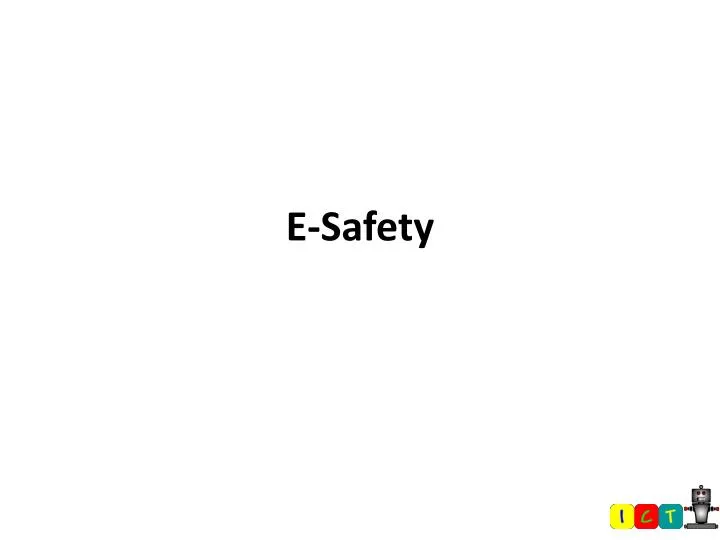 PPT - E-Safety PowerPoint Presentation, free download - ID:4701988