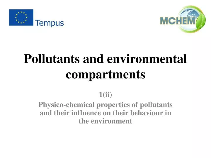 PPT - Pollutants and environmental compartments PowerPoint Presentation ...
