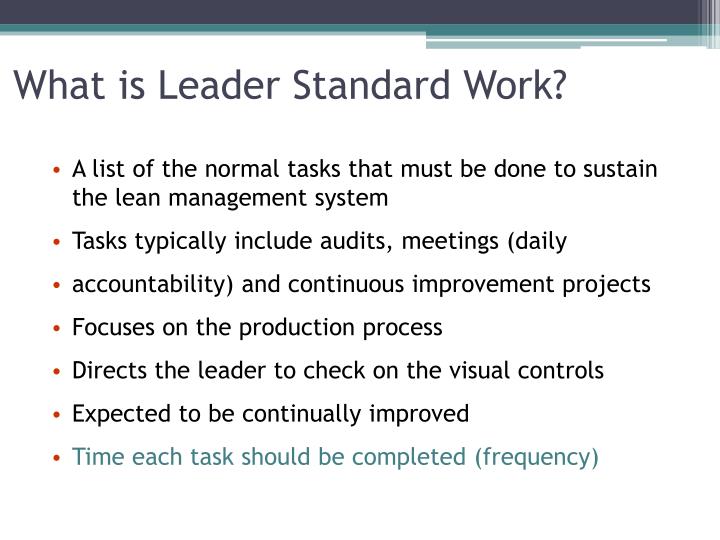 PPT - Leader Standard Work PowerPoint Presentation - ID:4704174 PPT - Leader Standard Work PowerPoint Presentation - ID:4704174