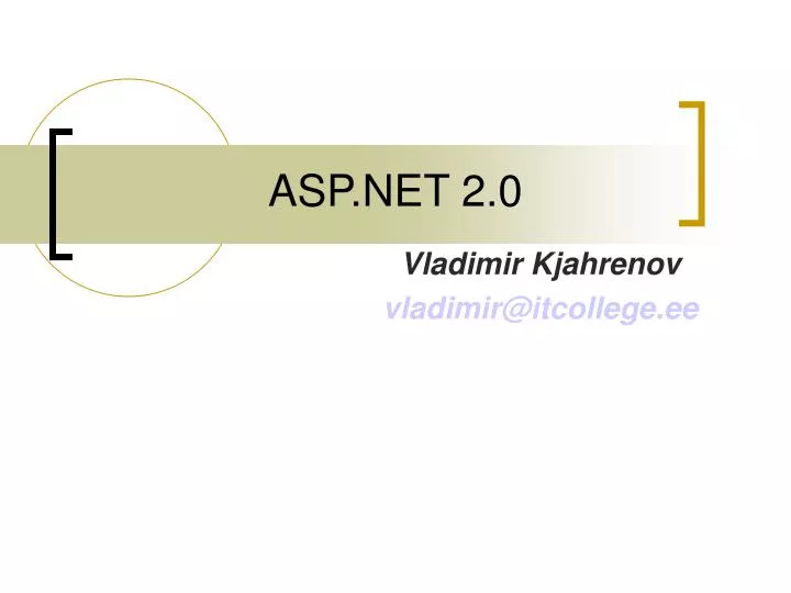 PPT - ASP.NET 2.0 PowerPoint Presentation, free download - ID:4704573 PPT - ASP.NET 2.0 PowerPoint Presentation, free download - ID:4704573