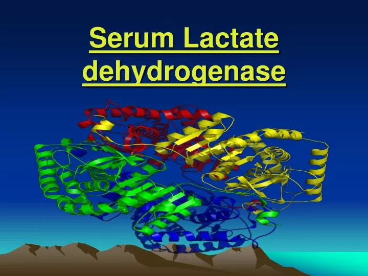 PPT - Serum Lactate dehydrogenase PowerPoint Presentation, free ...