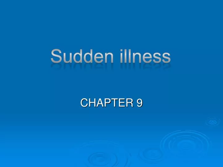 PPT - Sudden illness PowerPoint Presentation, free download - ID:4705263