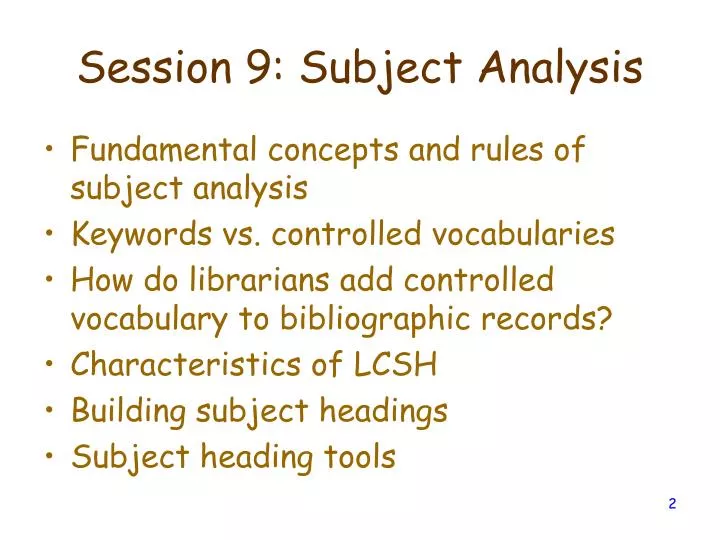 PPT - Session 9: Subject Analysis PowerPoint Presentation, free ...