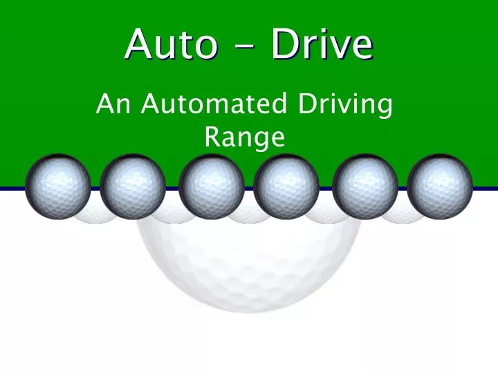 PPT - Auto - Drive PowerPoint Presentation, free download - ID:4707063