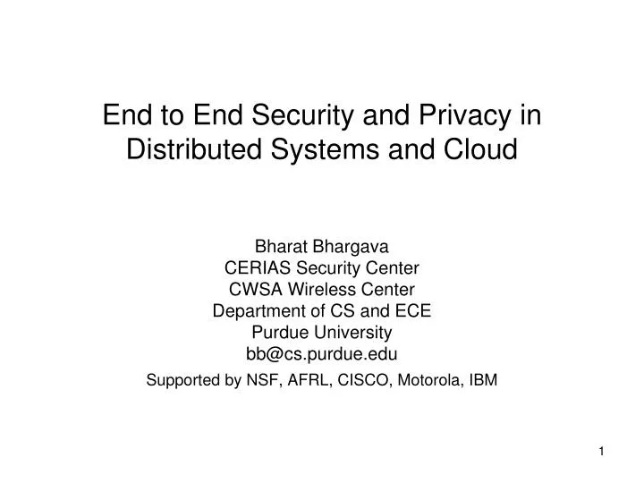 PPT - End to End Security and Privacy in Distributed Systems and Cloud ...