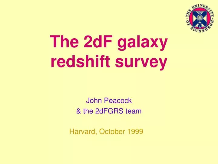 PPT - The 2dF galaxy redshift survey PowerPoint Presentation, free ...