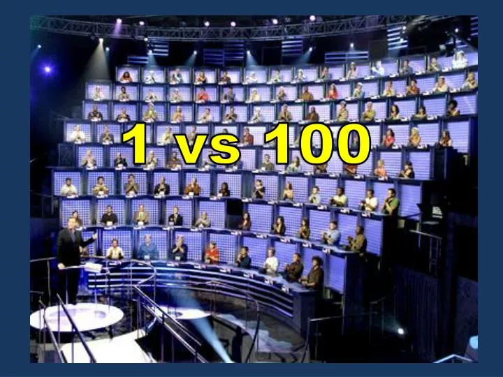 PPT - 1 vs 100 PowerPoint Presentation, free download - ID:4707837