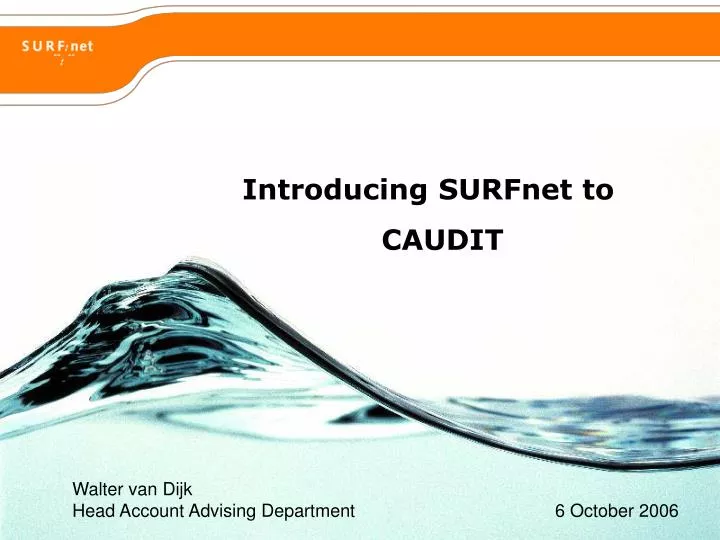 PPT - Introducing SURFnet to CAUDIT PowerPoint Presentation, free download - ID:4708544