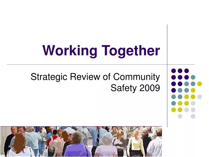 PPT - Working Together PowerPoint Presentation, free download - ID:4708751