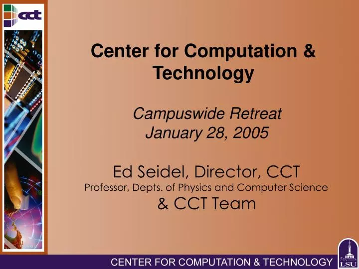 PPT - Center for Computation & Technology PowerPoint Presentation, free ...