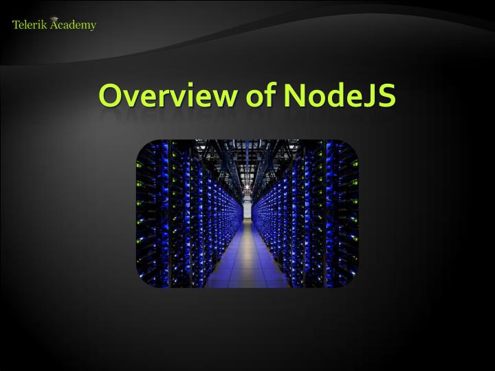 PPT - Introduction to NodeJS PowerPoint Presentation - ID:4709869