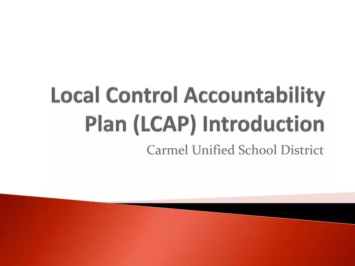 PPT - Local Control Accountability Plan (LCAP) Introduction PowerPoint ...