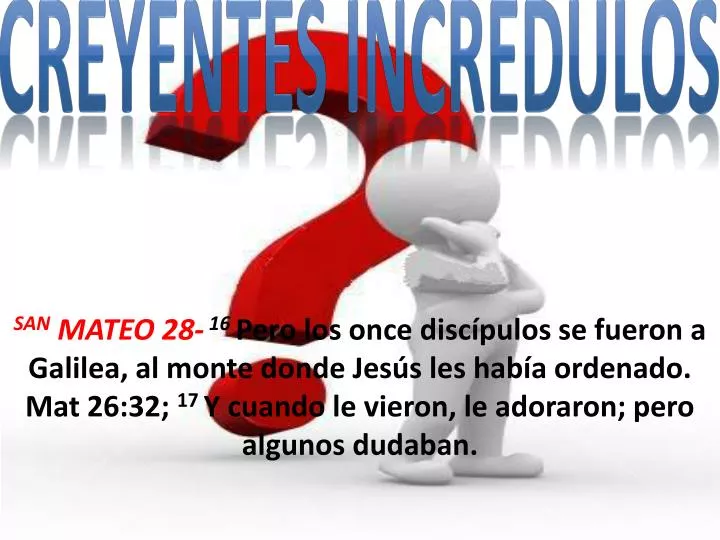 PPT - CREYENTES INCREDULOS PowerPoint Presentation, free download - ID ...