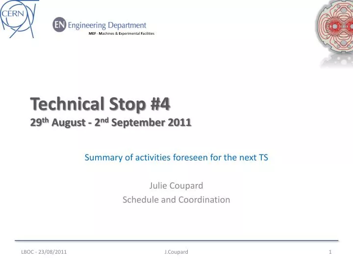 PPT - Technical Stop #4 29 th August - 2 nd September 2011 PowerPoint ...