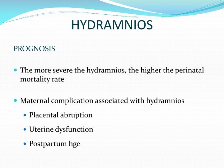 PPT - Lecture 18 ABNORMALITIES OF FETAL MEMBRANES & AMNIOTIC FLUID ...
