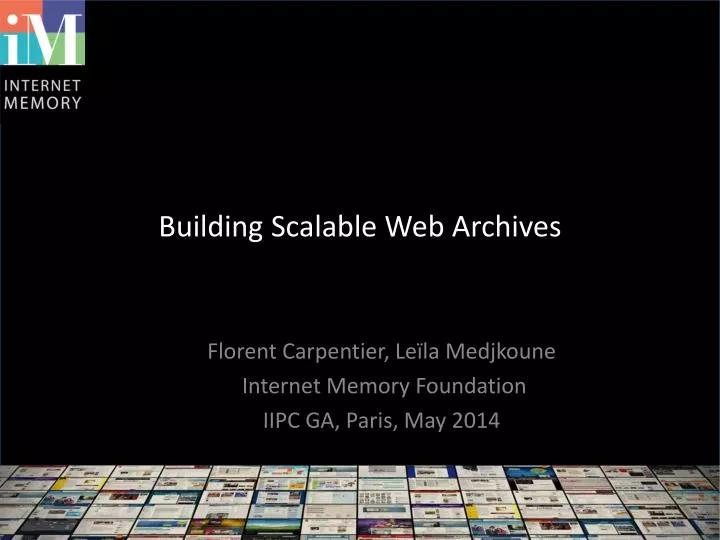 PPT - Building Scalable Web Archives PowerPoint Presentation, free ...