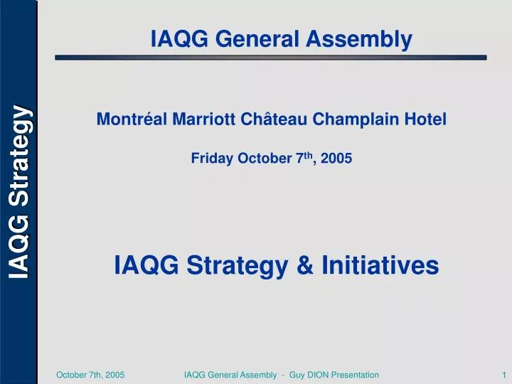 PPT - IAQG General Assembly PowerPoint Presentation, free download - ID ...