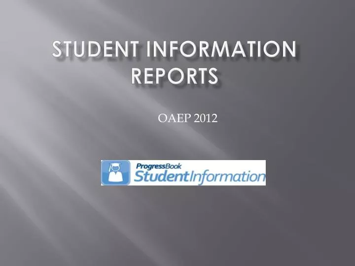 PPT - Student Information Reports PowerPoint Presentation, free ...