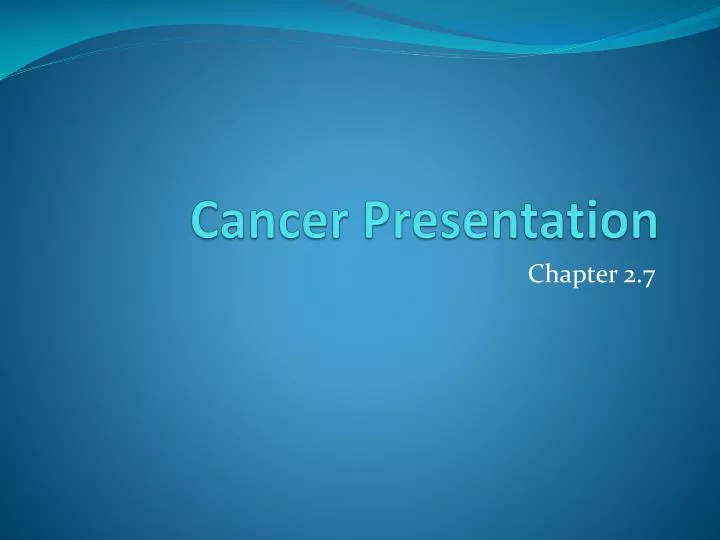 PPT - Cancer Presentation PowerPoint Presentation, free download - ID ...