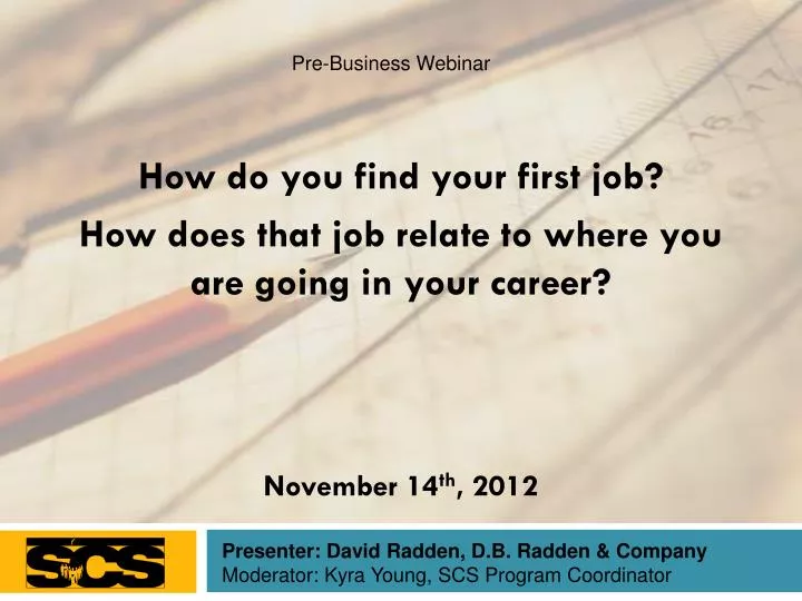 PPT - How do you find your first job? How does that job relate to where ...