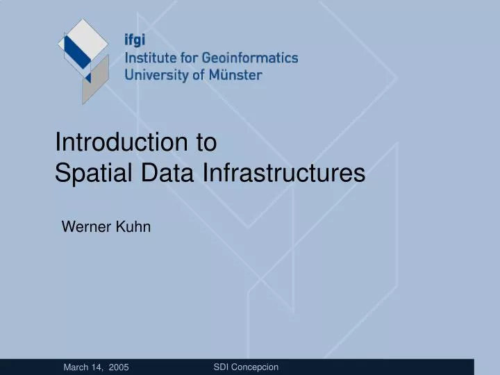 PPT - Introduction to Spatial Data Infrastructures PowerPoint ...