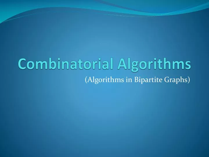 PPT Combinatorial Algorithms PowerPoint Presentation Free Download
