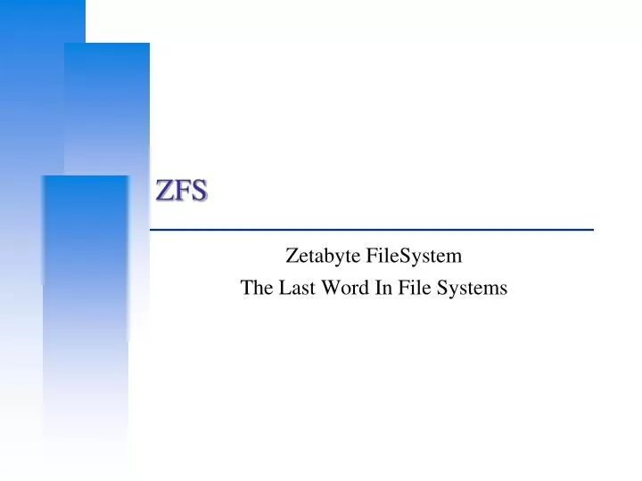 PPT - ZFS PowerPoint Presentation, free download - ID:4715694