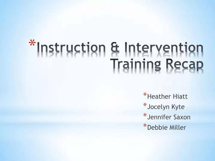 PPT - Instruction & Intervention Training Recap PowerPoint Presentation ...