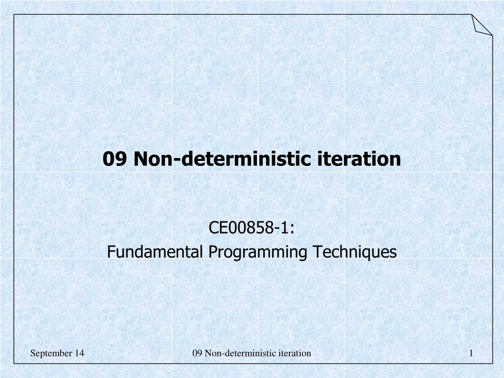 Ppt 09 Non Deterministic Iteration Powerpoint Presentation Free