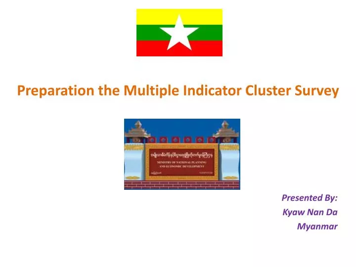 PPT - Preparation the Multiple Indicator Cluster Survey PowerPoint ...